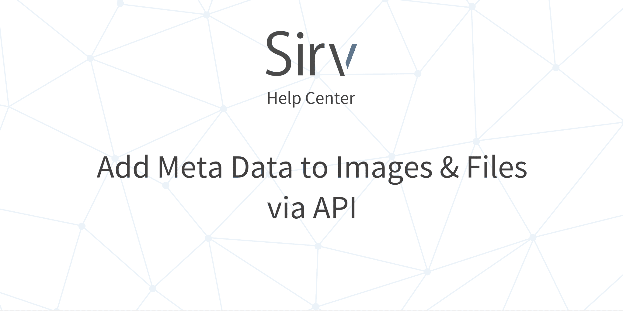 Add Meta Data To Images And Files Via Api Sirv Help Center